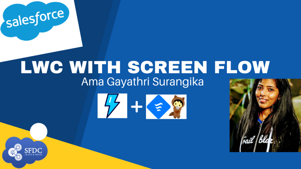 LWC with Salesforce Screen Flow - Ama Gayathri Surangika - TheBlogReaders.com